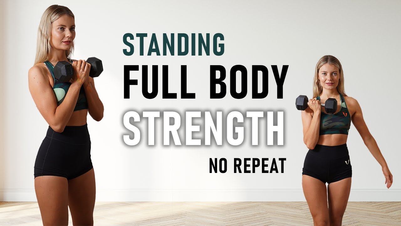 40 MIN TOTAL BODY STANDING STRENGTH WORKOUT | Low Impact | No Repeat ...